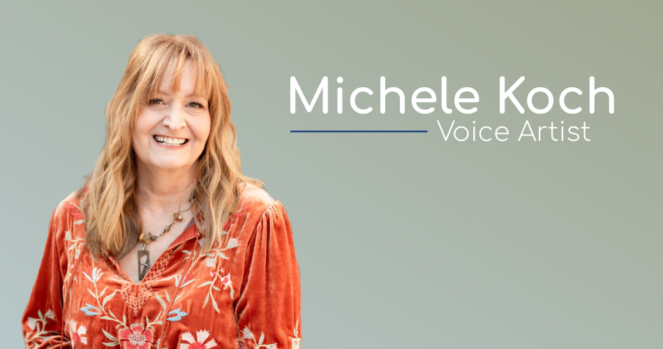 Voice Over Actress Michele Koch